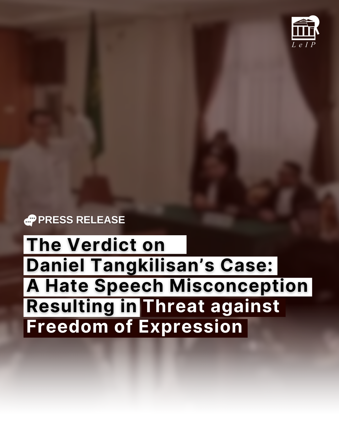 [LeIP] The Verdict on Daniel Tangkilisan’s Case: A Hate Speech ...