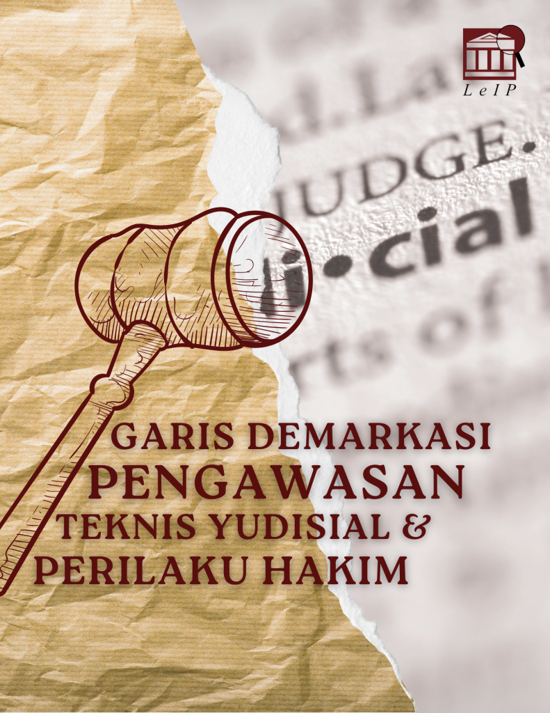 Garis Demarkasi Pengawasan Teknis Yudisial dan Perilaku Hakim - LEIP